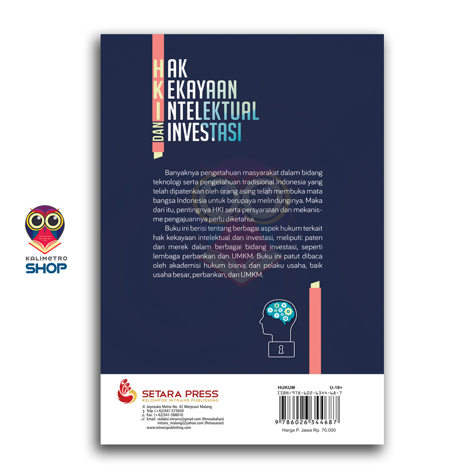 BUKU HAK KEKAYAAN INTELEKTUAL DAN INVESTASI. Kajian HKI Dalam Dunia Investasi Termasuk Pada UMKM ...