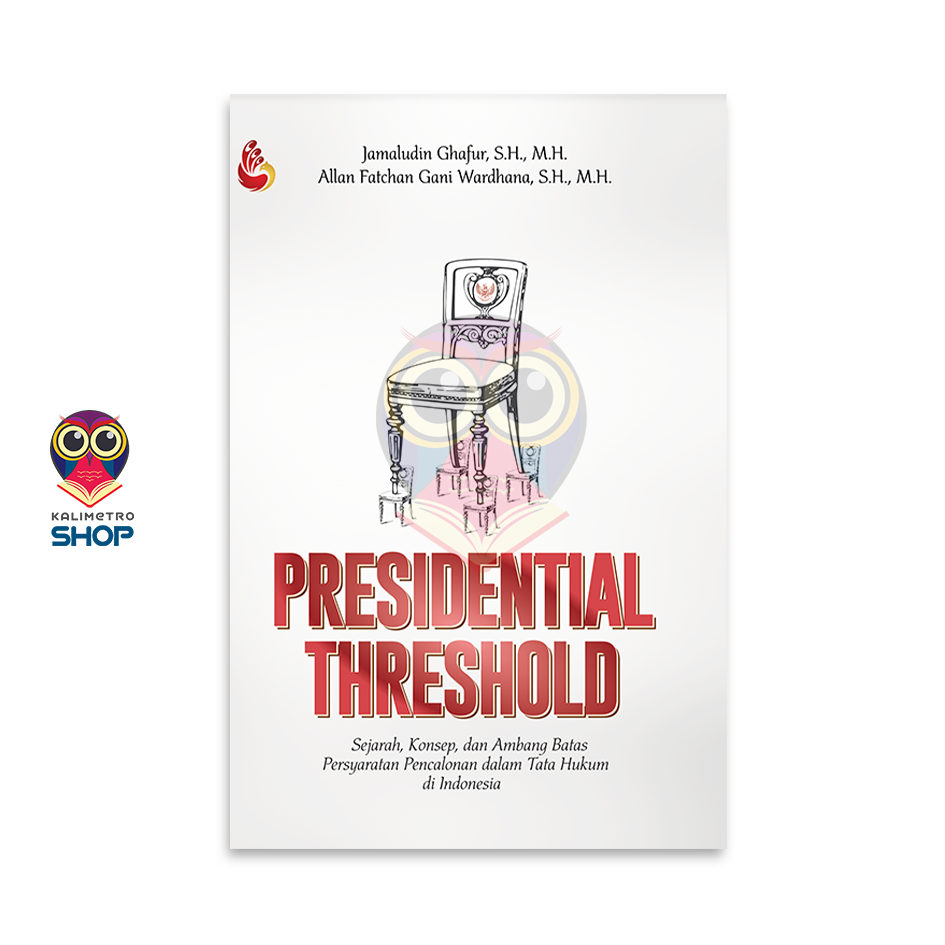 Presidential Threshold | Kalimetroshop