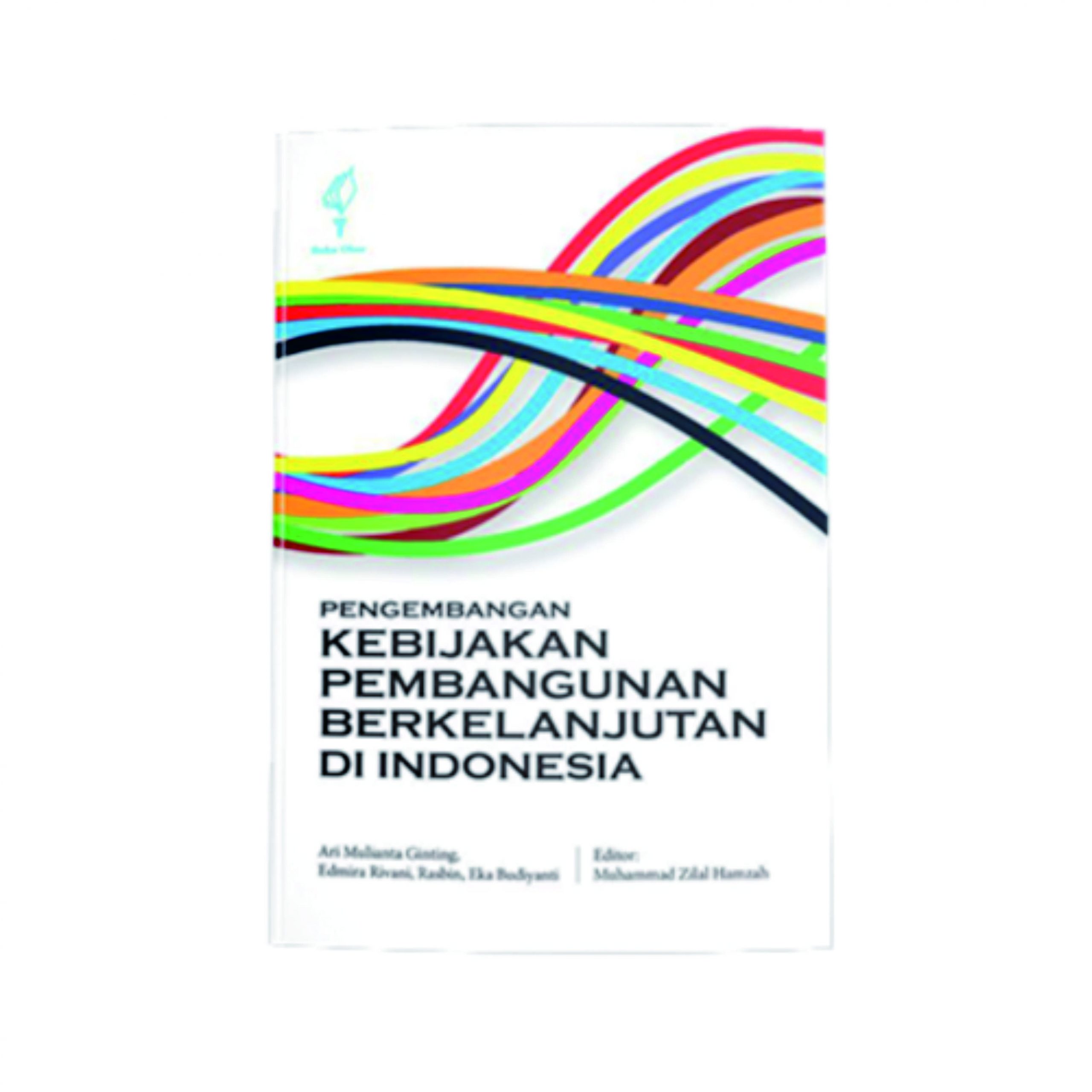 Pengembangan Kebijakan Pembangunan Berkelanjutan Di Indonesia – Ari ...